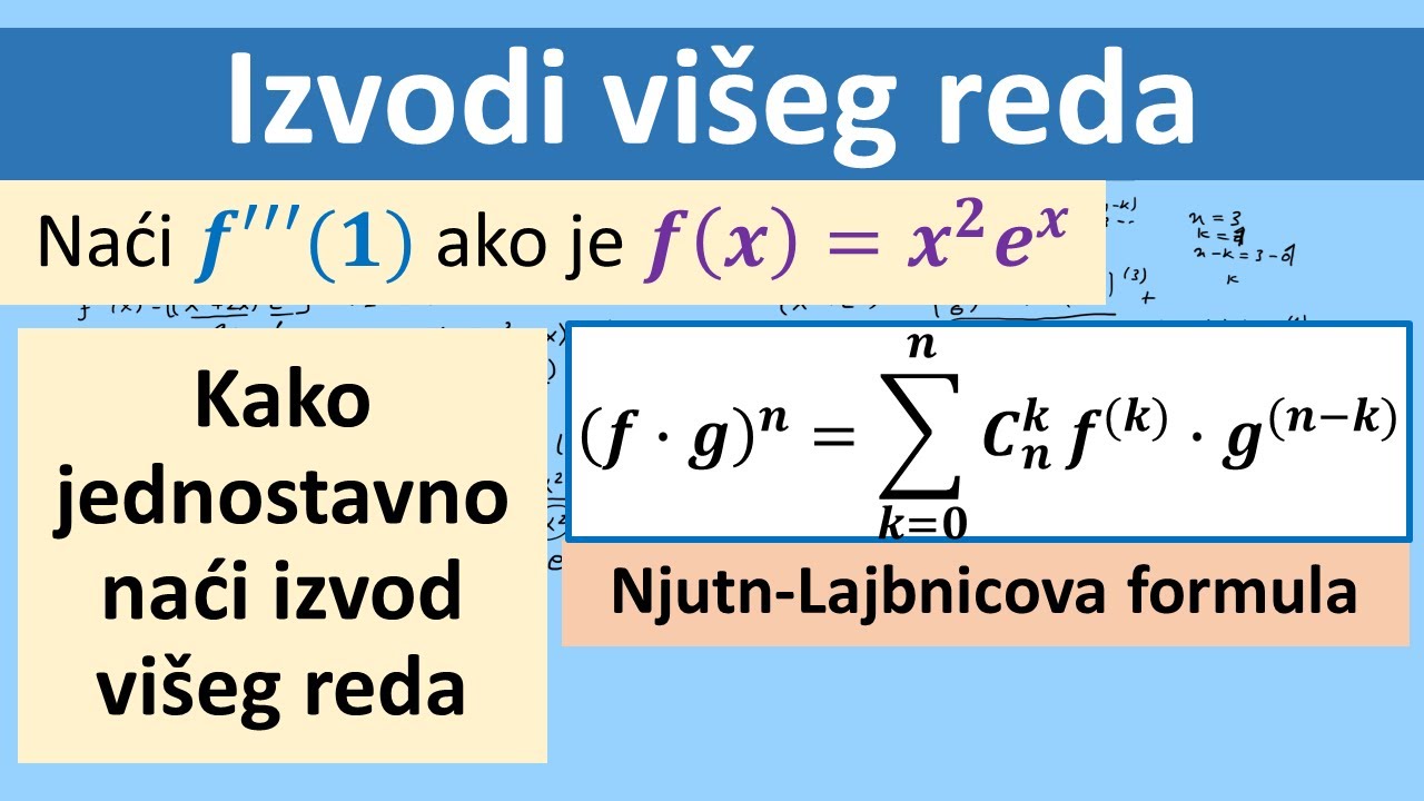 Kako jednostavno naći izvod višeg reda. Njutn-Lajbnicova formula ...