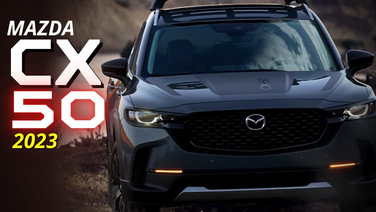 👍VERSIONES Y PRECIOS, NUEVA MAZDA CX-50 2023. - YouTube
