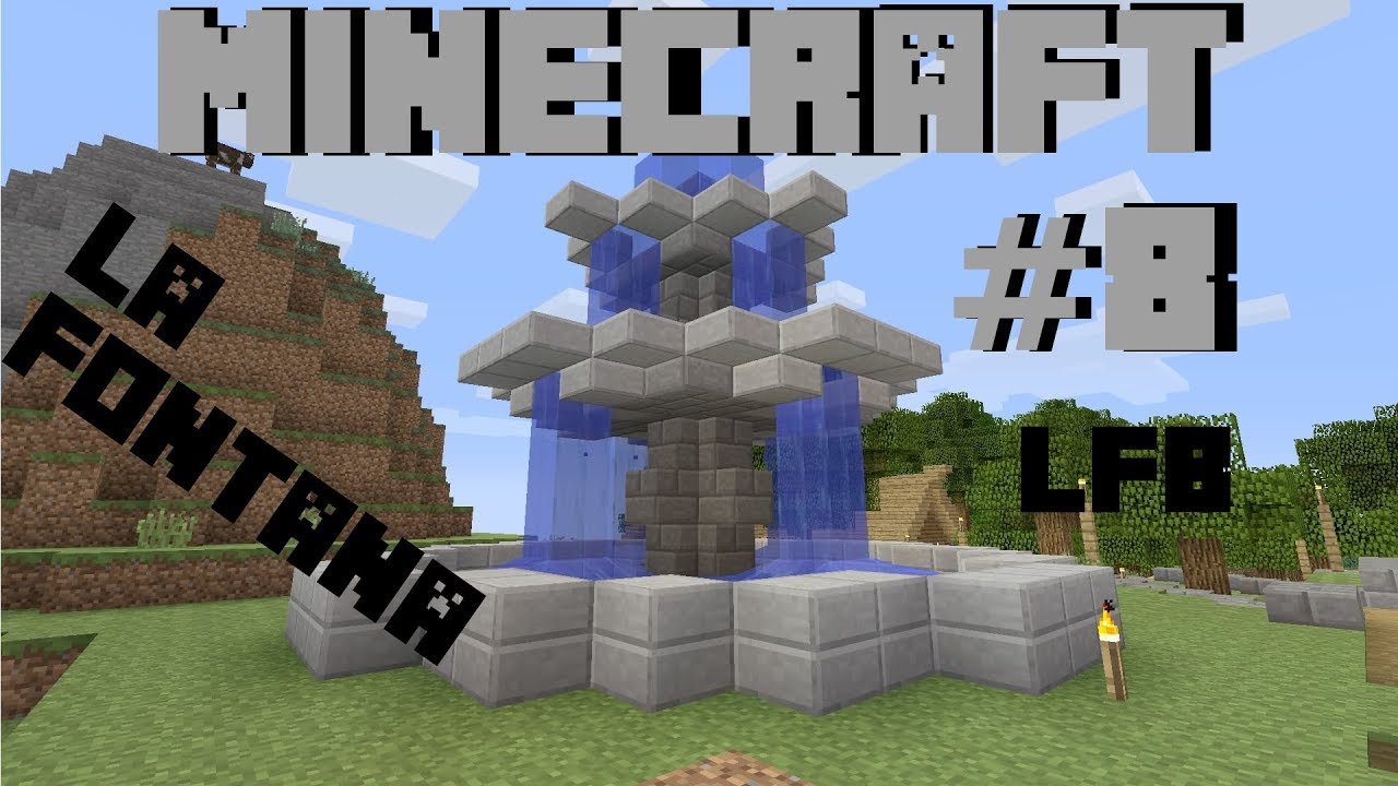 La Fontana!!! Minecraft /LF/ #8 - YouTube
