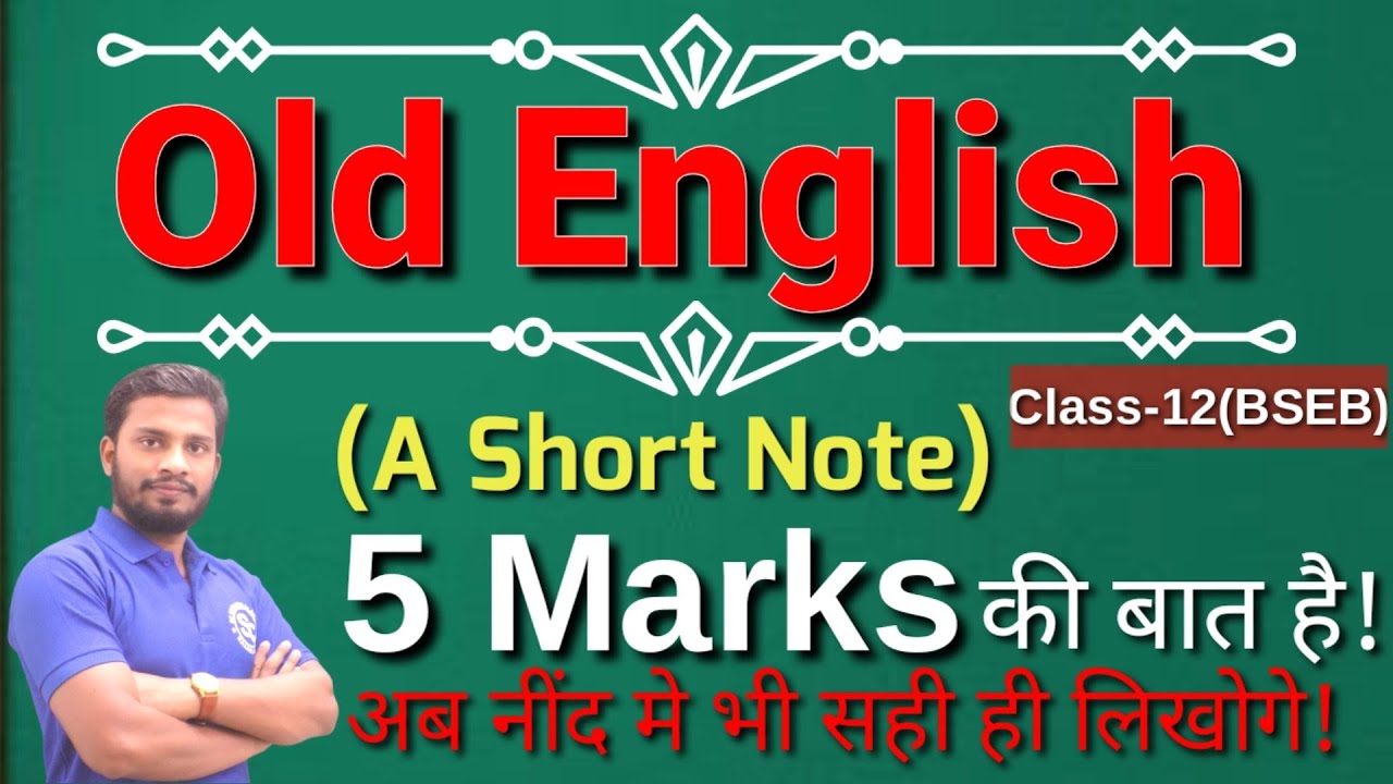 Old English | Short Note | Class -12 ( BSEB) | Chandan Sir - YouTube