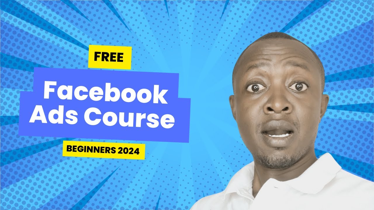 Super Amazing Facebook ads course 2024 free - YouTube