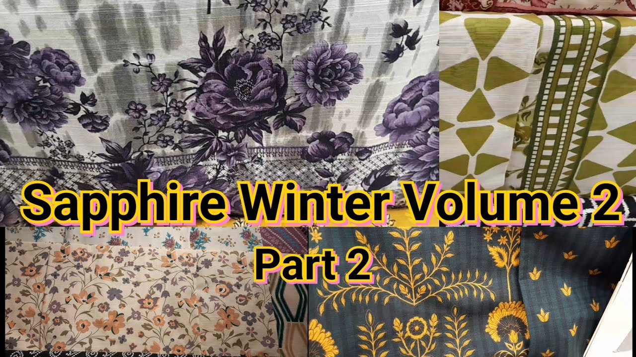 SAPPHIRE WINTER VOLUME 2 PART 2 || SAPPHIRE LATEST WINTER COLLECTION ...