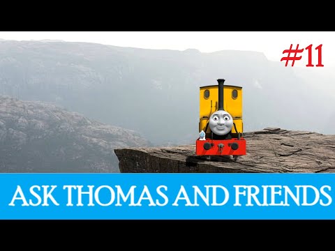 Ask Thomas And Friends #11