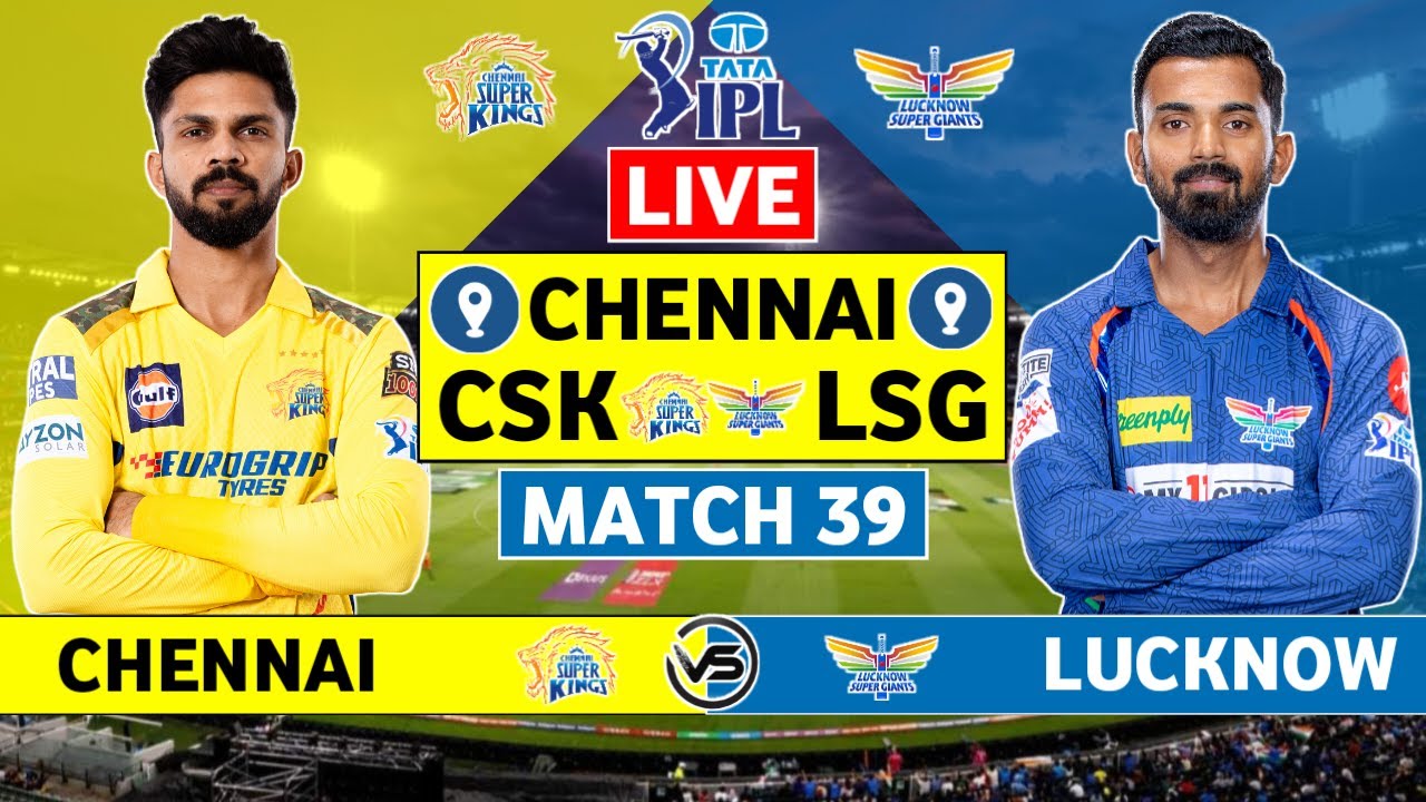 IPL 2024 Live: Chennai Super Kings v Lucknow Super Giants Live | CSK vs ...