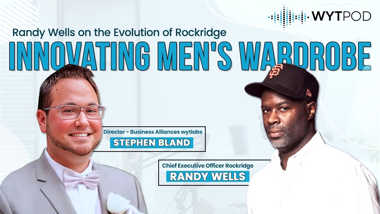 Innovating Men's Wardrobe: Randy Wells on the Evolution of Rockridge ...