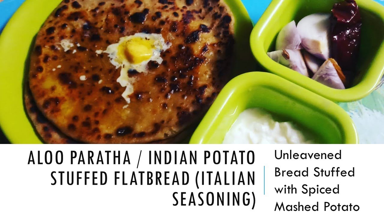 How To Make Aloo Paratha | Aloo Paratha Recipe | Italian Herbs, Garlic ...