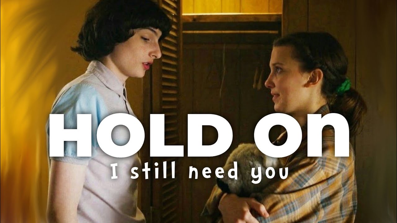 Stanger things | Hold on, I still need you - YouTube