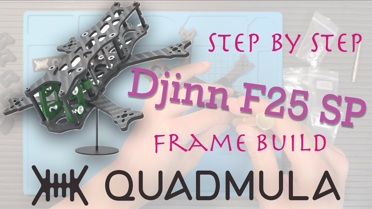 Quadmula Djinn F25 SP🪛Step by Step frame build - YouTube