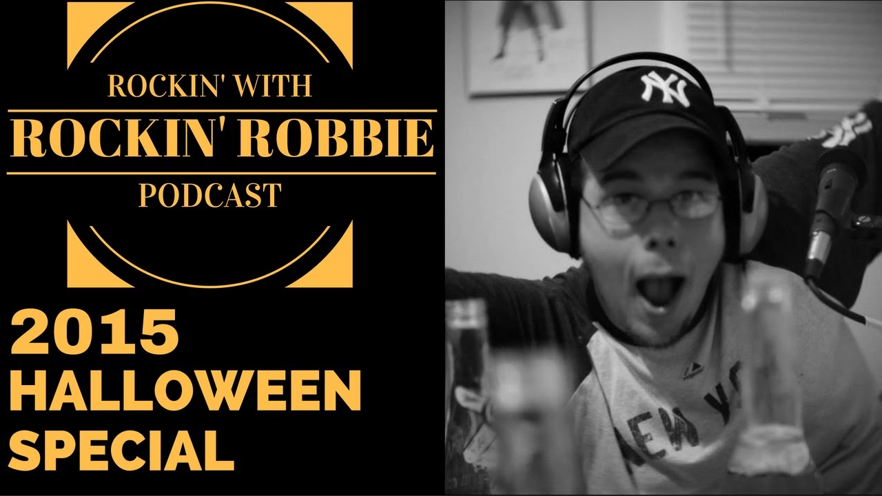 2015 Halloween Special - Rockin' with Rockin' Robbie Podcast - YouTube