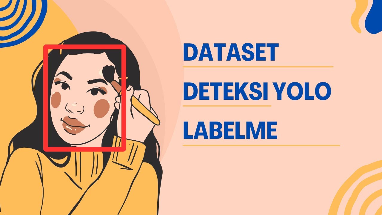 Buat Dataset Deteksi Yolo Menggunakan Labelme - YouTube