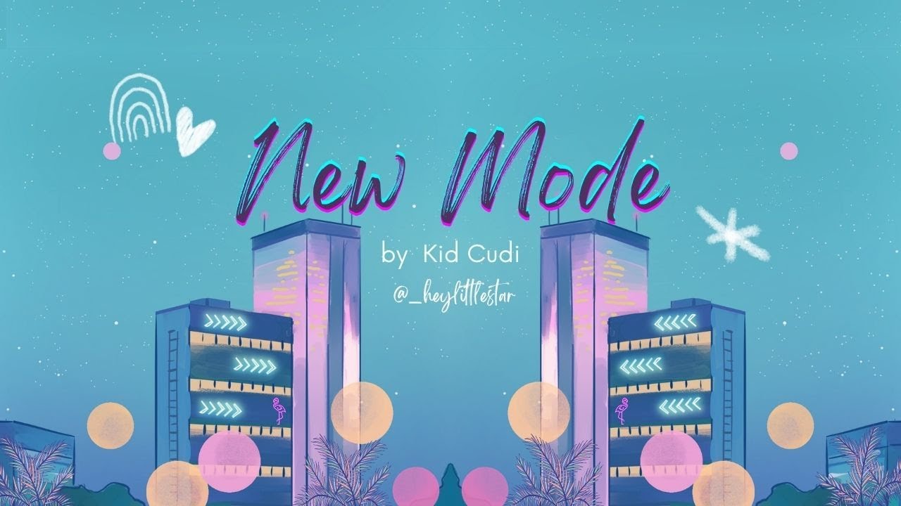 New Mode - by Kid Cudi (Lyrics) - YouTube