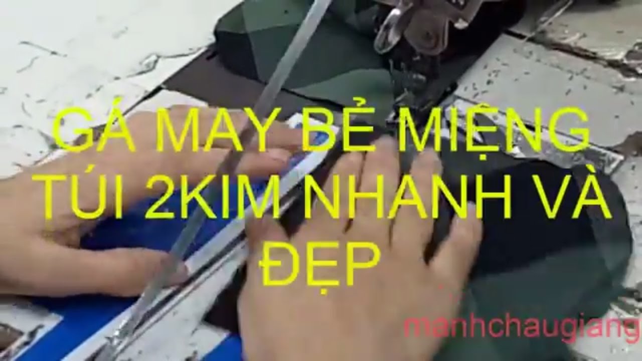 cữ gá công nghệ nghành may gá bẻ miệng túi 2kim nhanh và đẹp - YouTube