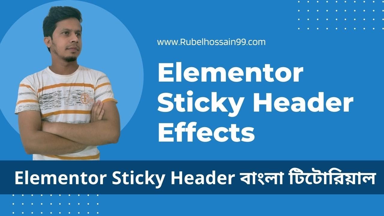 Elementor Sticky Header Effects Elementor Bangla Tutorial Rubel Hossain99 YouTube elementor-sticky-header-effects-elementor-bangla-tutorial-rubel-hossain99-youtube