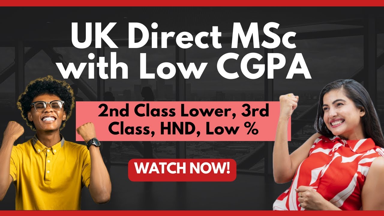UK Universities Accepting Low CGPA for MSc: HND, 2nd Class Lower, 3rd ...