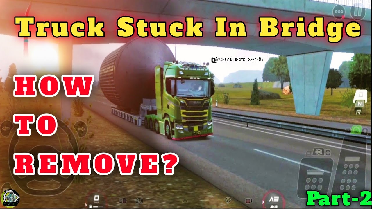 HOW TO REMOVED A TRUCK IN UNDER THE BRIDGE | TRUCK STUCK IN BRIDGE ...