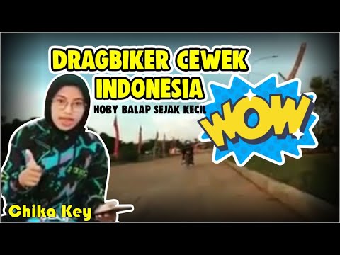 Wow,, Chika Key Dragbiker Cewek Indonesia, hobby balap sejak kecil,, | WA 0897-3299-488