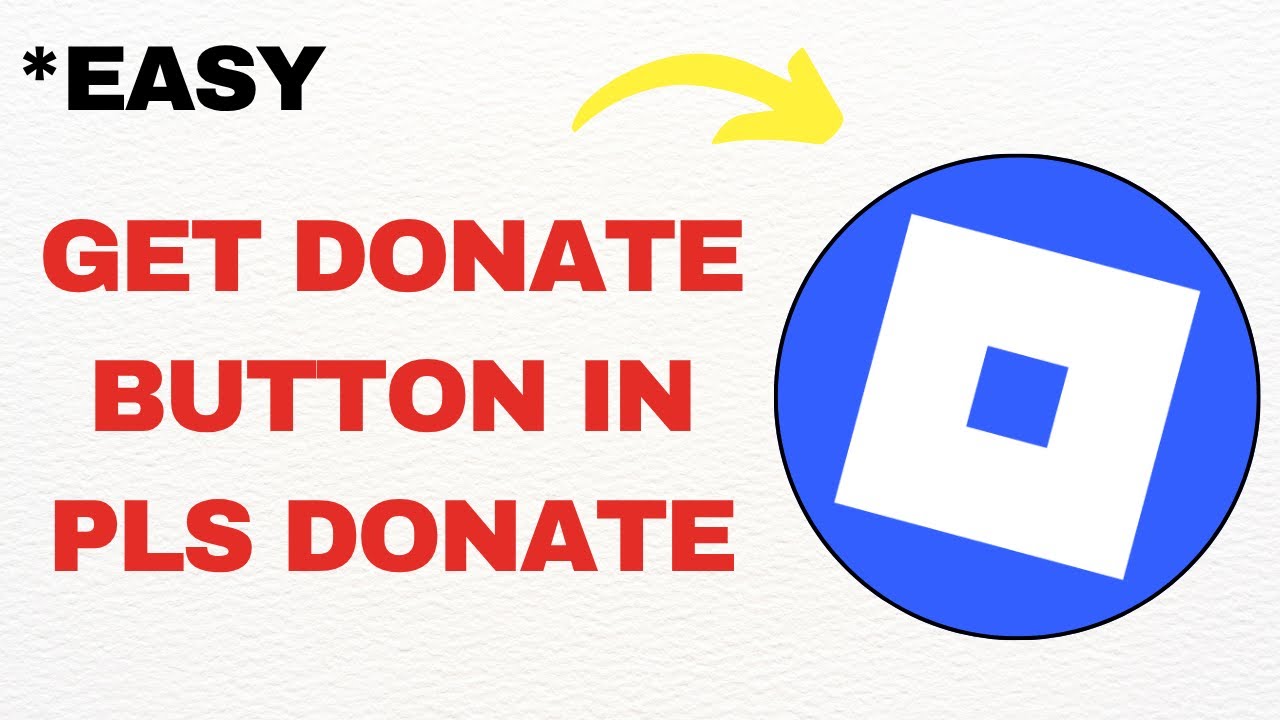 How To Get Donate Button in Pls Donate – Full Step-by-Step Guide (2025 ...