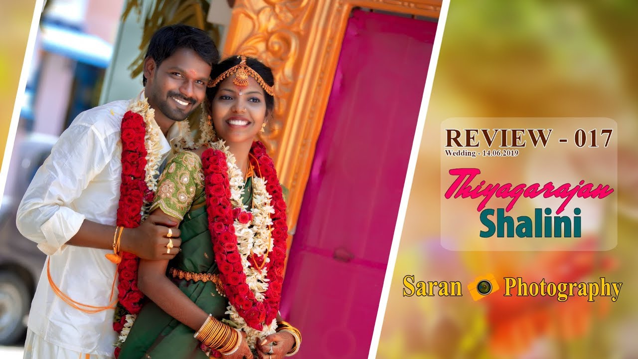 REVIEW17 | Thiyagu&Shalini | WEDDING |SARAN PHOTOGRAPHY - YouTube