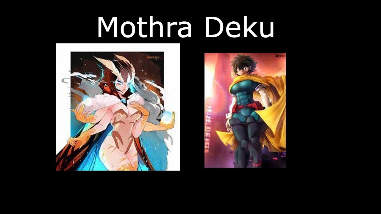 Mothra Deku part 1 - YouTube
