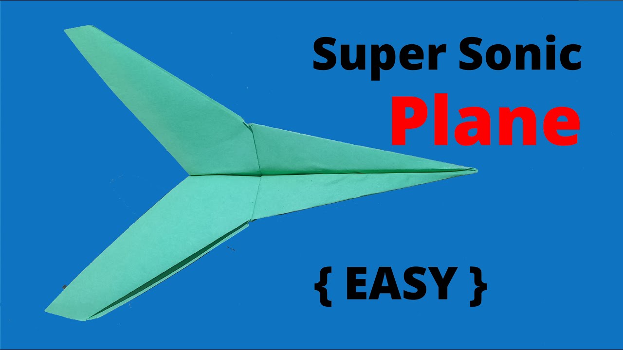 EASY Paper Plane that FLY FAR / BEST Paper Airplanes / Super Sonic ...