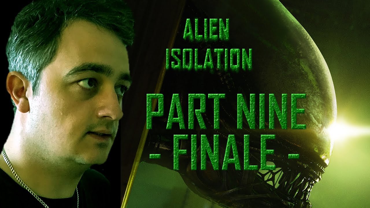 Alien Isolation - First Play through (Part 9 - FINALE) - Hard Mode ...