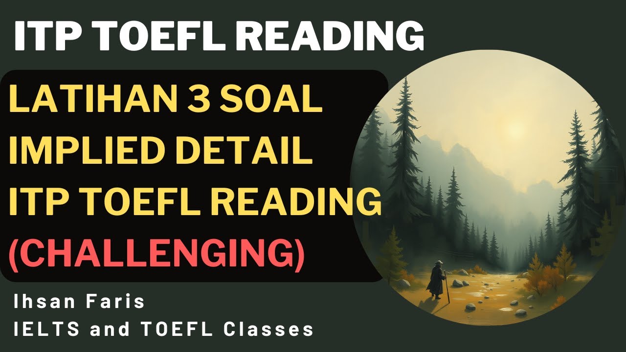 Latihan 3 soal implied detail questions ITP TOEFL Reading dengan ...