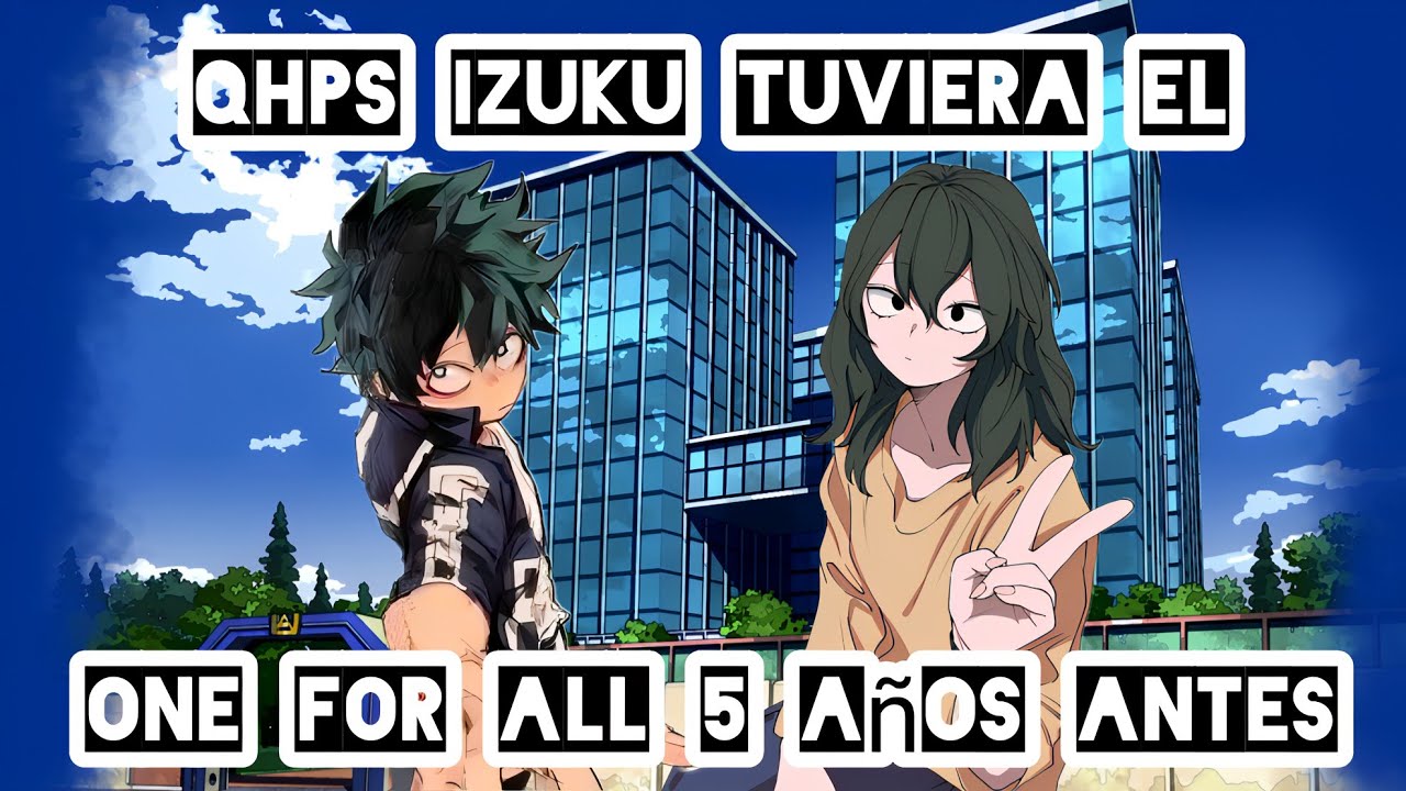 Fanfic Boku no Hero: Improbable - Capítulo 16 - YouTube