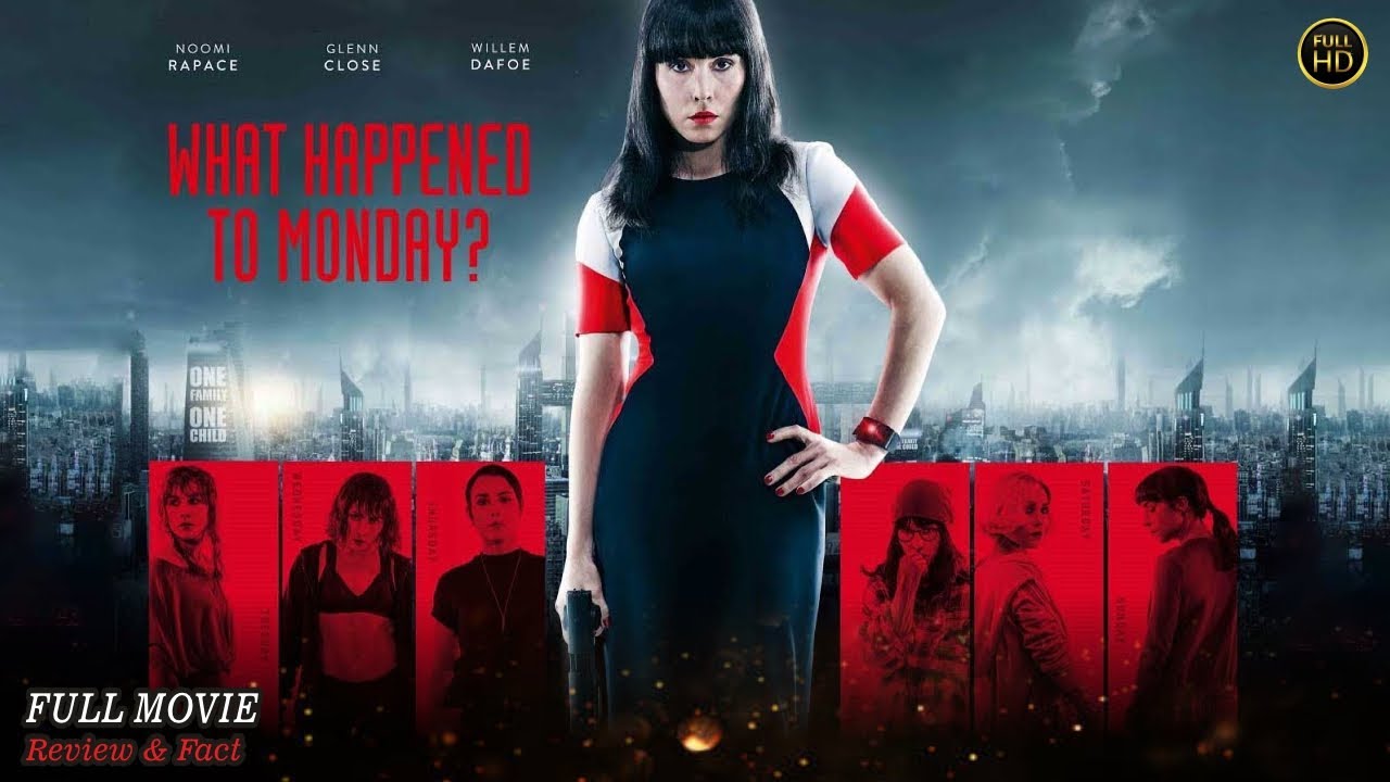 What Happened To Monday Full Movie In English | Hollywood Movie ...