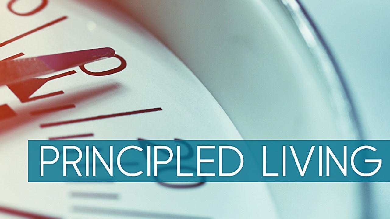 Principled Living // Part 7 // 8-16-2020 - YouTube