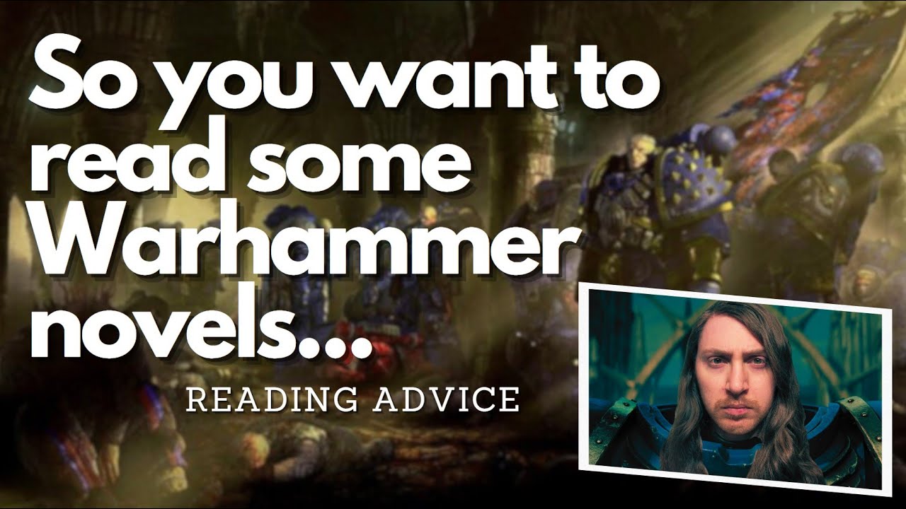 My guide to reading Warhammer novels! - YouTube