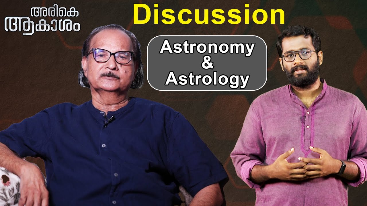 Discussion - Astronomy and Astrology അരികെ ആകാശം episode -09 - YouTube