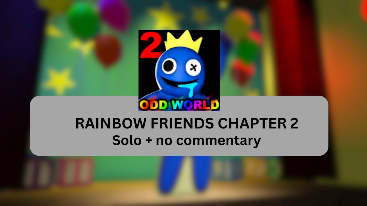 Rainbow Friends chapter 2 (Solo + No commentary) - YouTube
