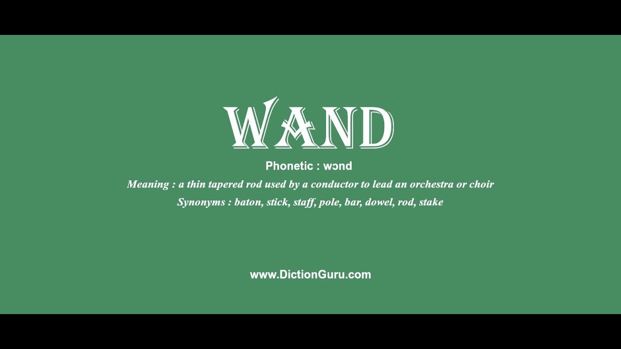 Wand Pronounce Wand With Phonetic Synonyms And Examples YouTube wand-pronounce-wand-with-phonetic-synonyms-and-examples-youtube