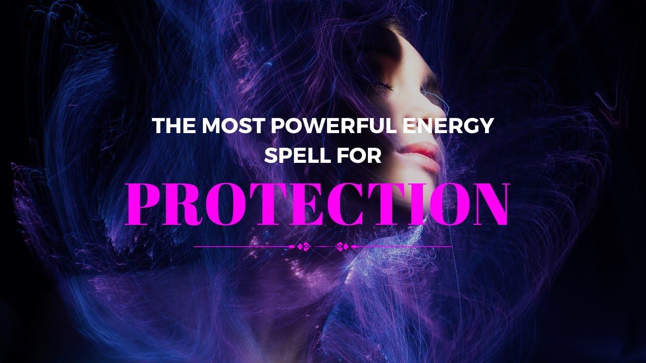 Learn The Most Powerful Aura Protection Spell - YouTube