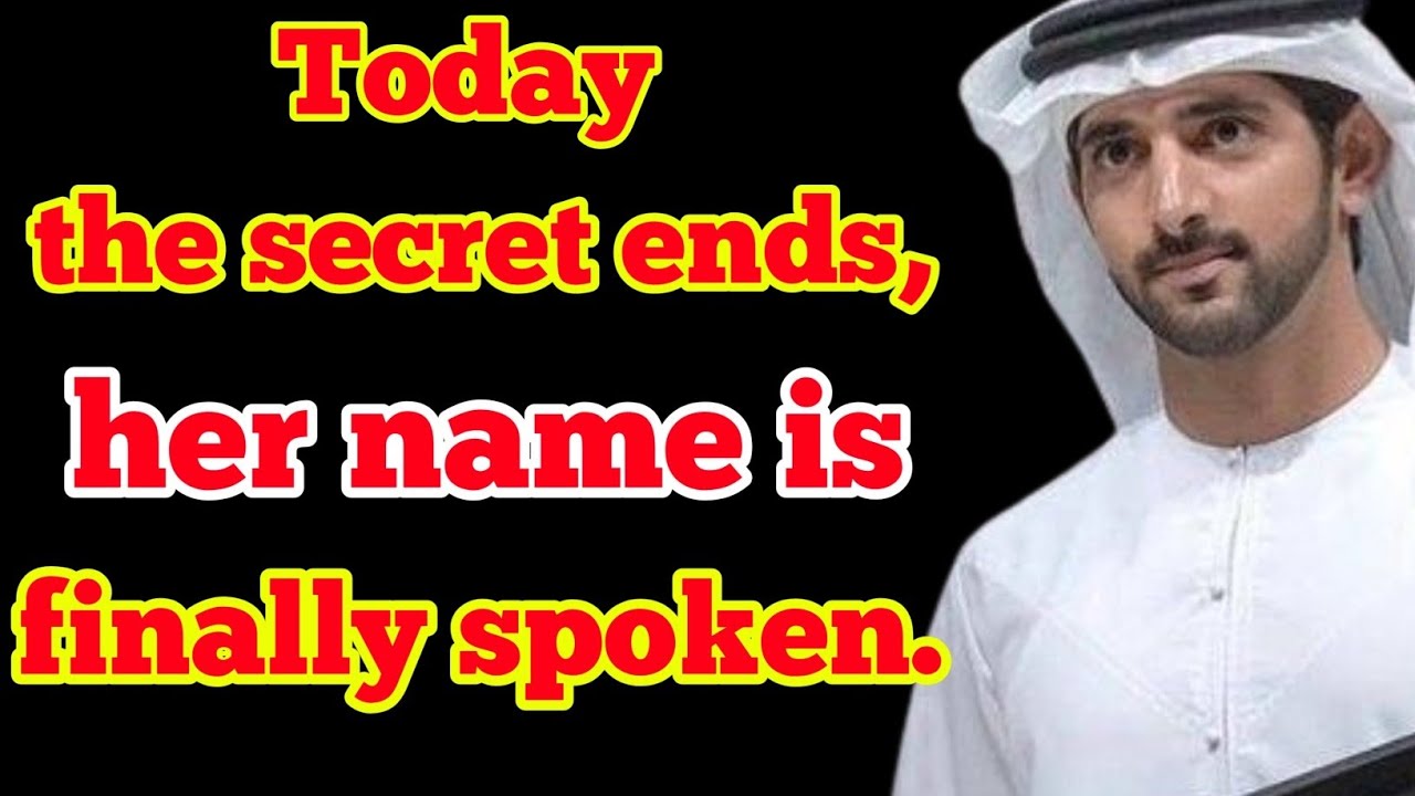 The Secret Is Out: Discover Her Name and Its Meaning.|sheikh hamdan|fazza poem|fazza Dubai ...