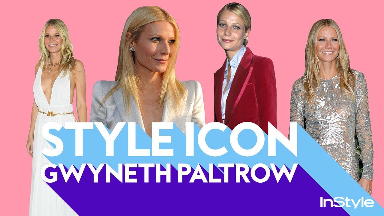 Style Icon Gwyneth Paltrow | Fashion Inspiration | InStyle - YouTube