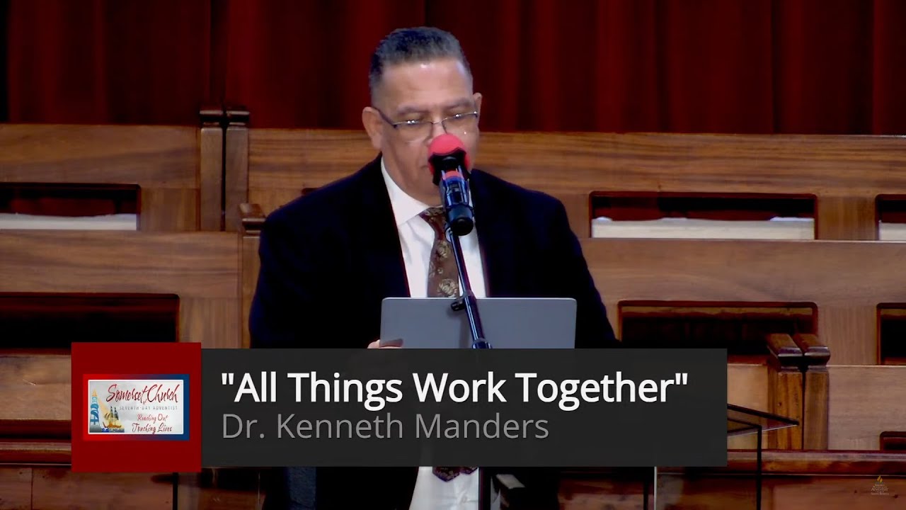 2024-11-23 Somerset SDA Church Service - w/ Dr. Kenneth Manders-""All ...