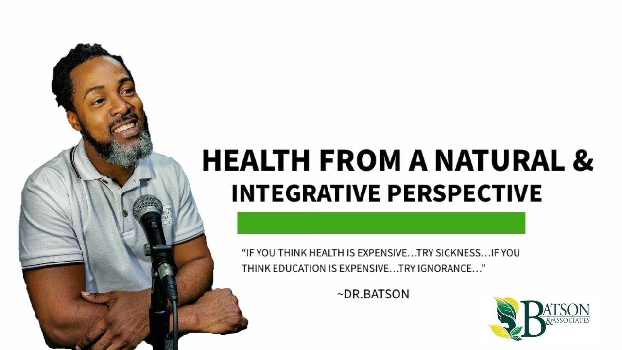 Supporting Your Health Naturally With Dr.Batson - YouTube