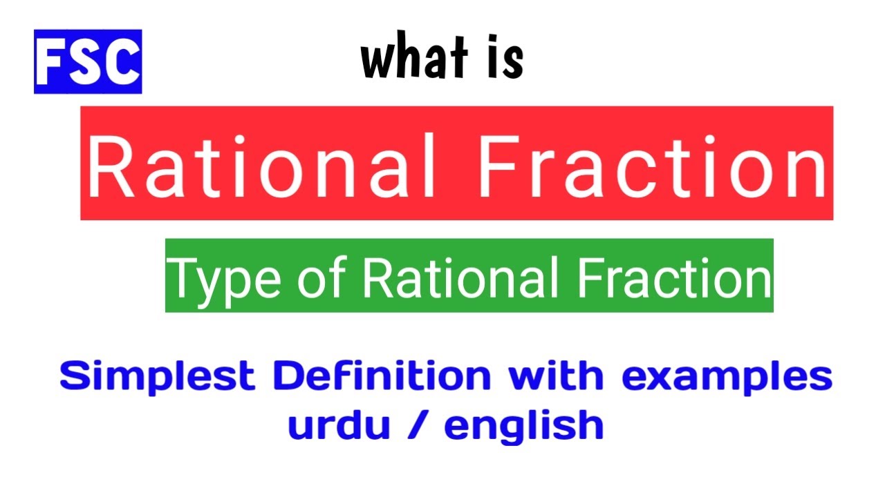 Rational Fraction | types of Rational fraction | urdu | Fsc - YouTube