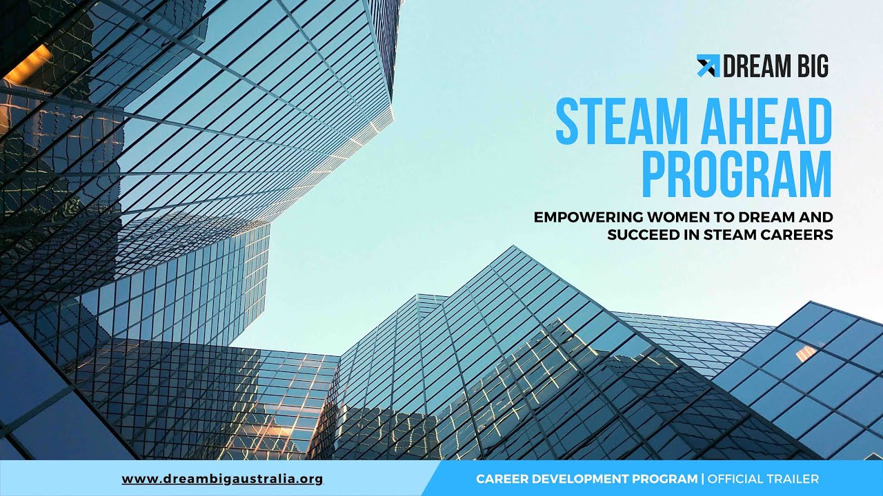 Dream Big Australia - STEAM Ahead Program - 2022 Promotional Video ...