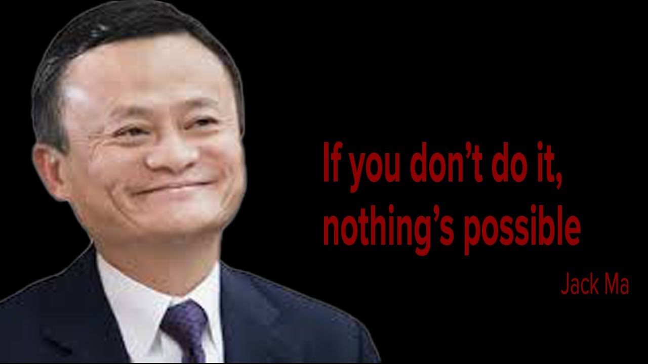 Jack Ma Quotes you should know before you Get Old. Life changes Quotes ...