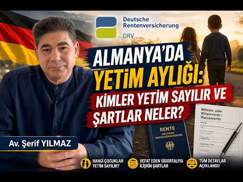 ALMANYA'DA YETİM AYLIĞI: KİMLER YETİM SAYILIR ve ŞARTLAR NELER?