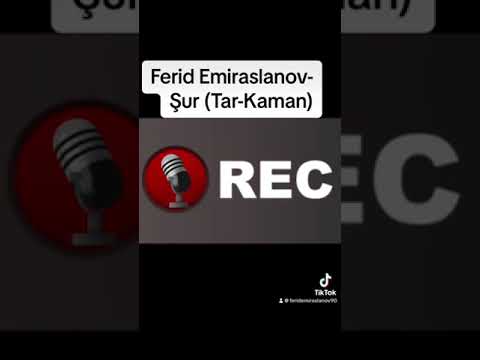 Ferid Emiraslanov-Şur gezisme (Tar kaman)