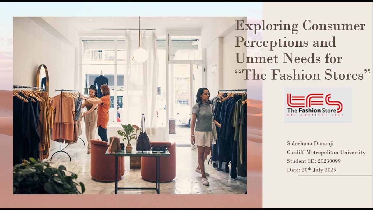 Exploring Consumer Perceptions and Unmet Needs for “The Fashion Stores ...