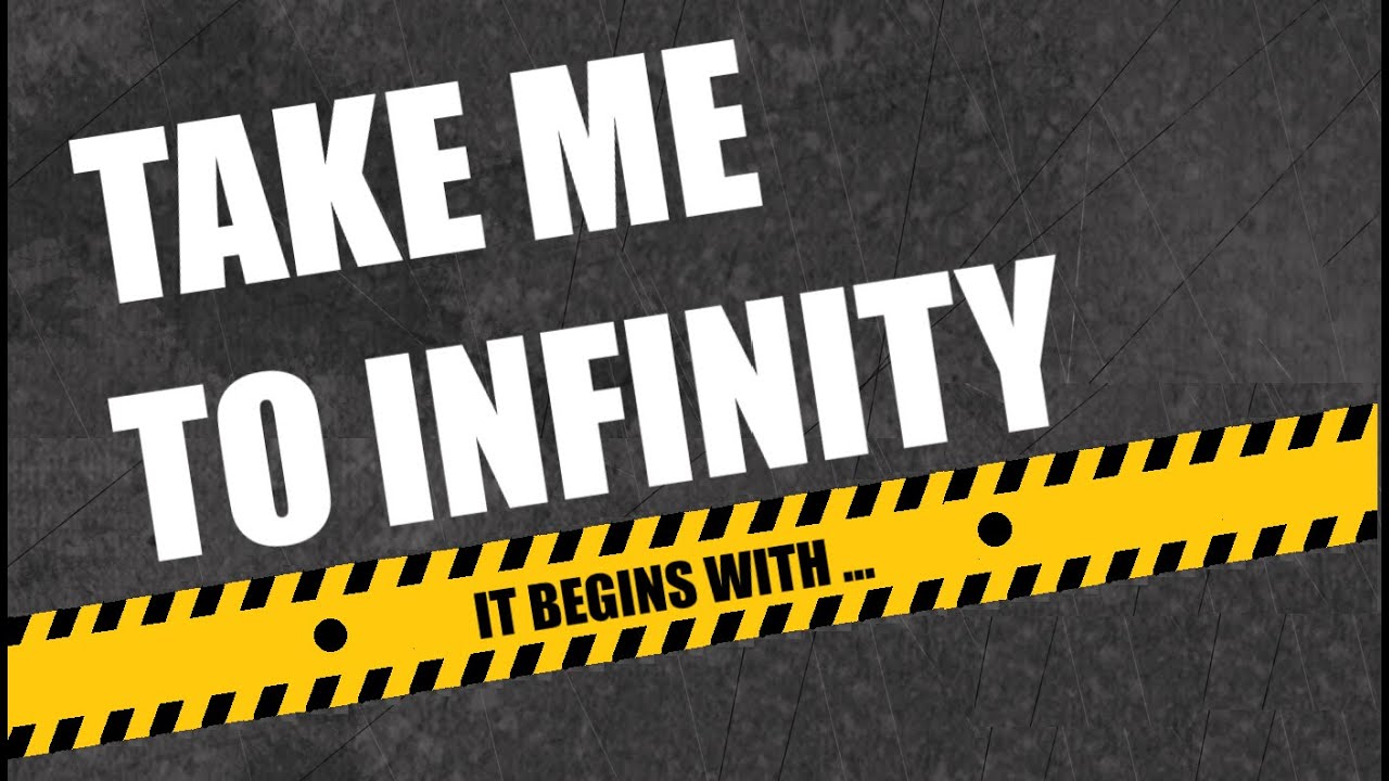 It Begins With... - Take Me To Infinity [HD] - YouTube