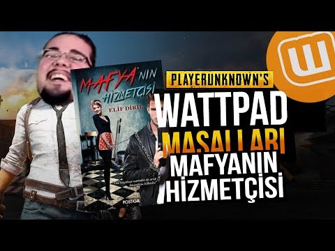 WATTPAD ve PUBG // MAFYANIN HİZMETÇİSİ #03// Playerunknown's Battlegrounds