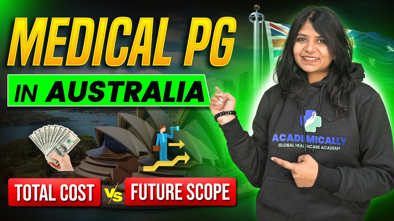 Medical PG Cost in Australia | How to do Medical PG in Australia ...
