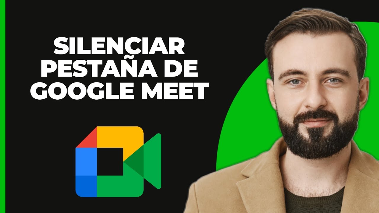 Cómo Silenciar la Pestaña de Google Meet (2024) - YouTube