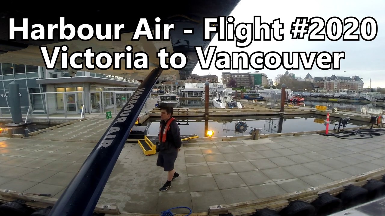 Harbour Air Flight #2020 - Victoria to Vancouver - YouTube