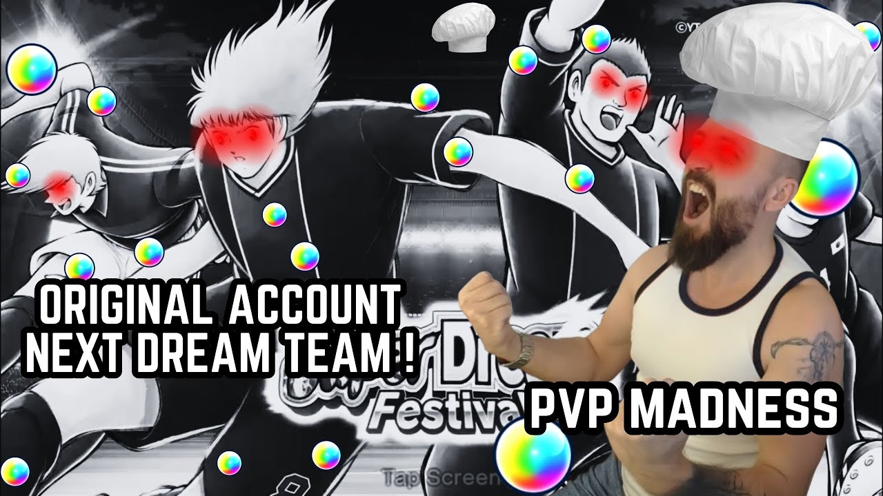 NEXT DREAM TEAM | ORIGINAL ACCOUNT PVP | Captain Tsubasa : Dream Team ...